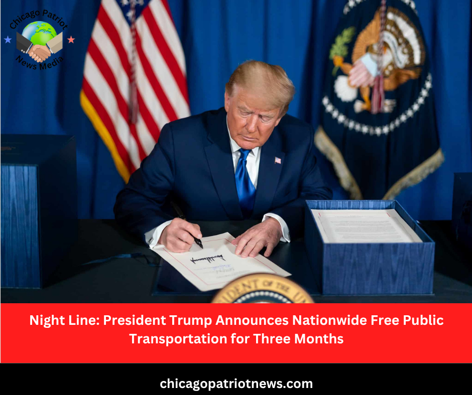 Night Line: President Trump Announces Nationwide Free Public ...